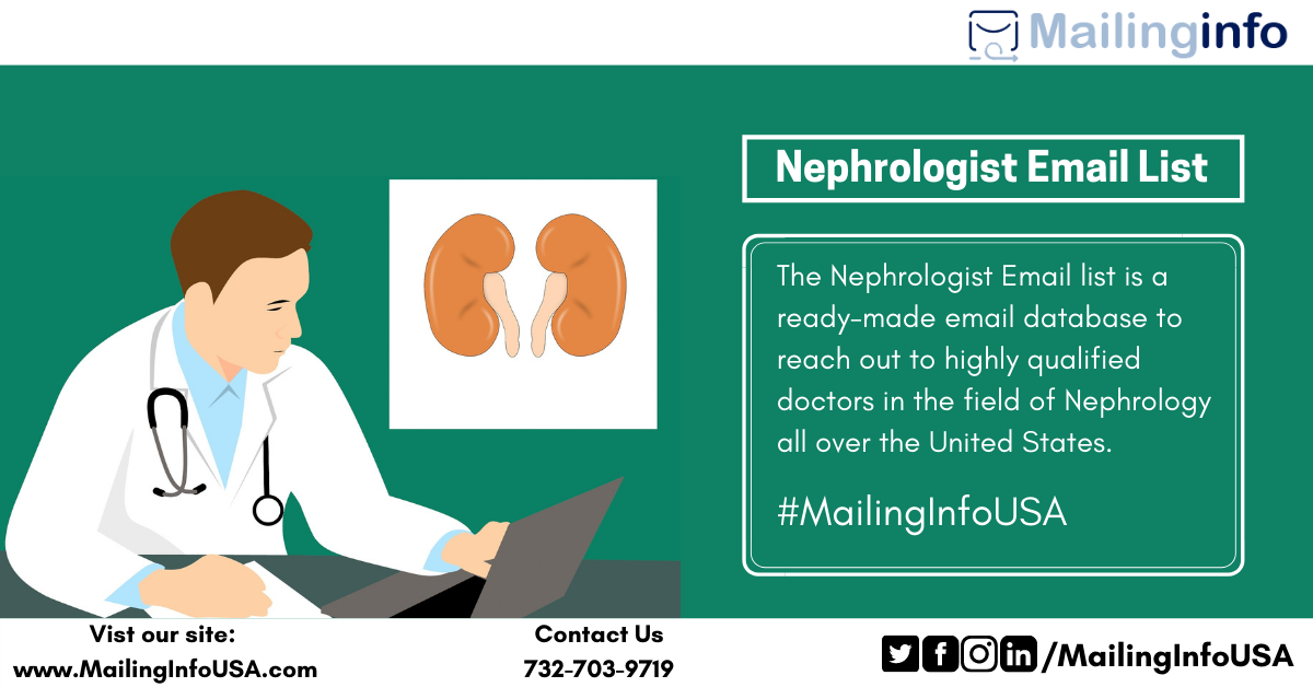 Nephrologist Email List | Nephrologist Mailing List | MailingInfoUSA